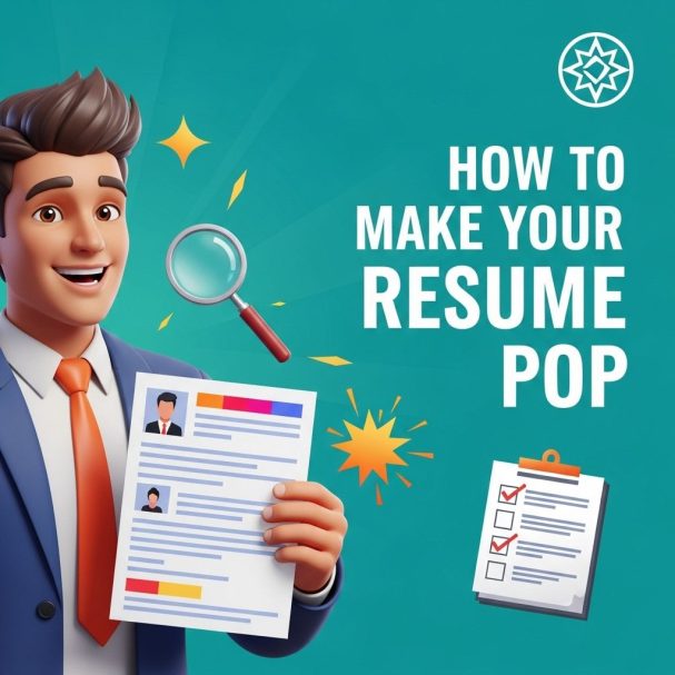 10 Tips to Make Your Resume POP