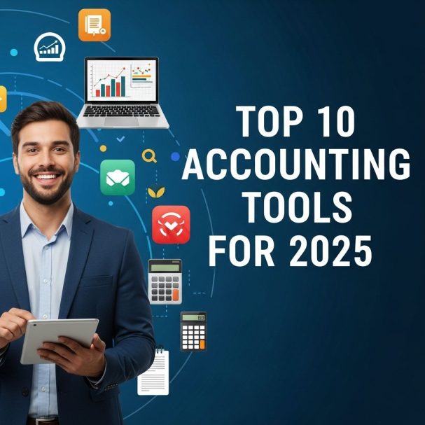 Top 10 Accounting Tools You Need in 2025