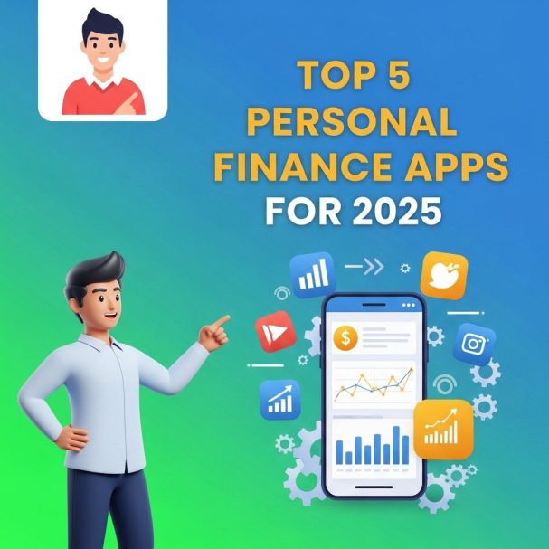 Top 5 Personal Finance Apps to Use in 2025
