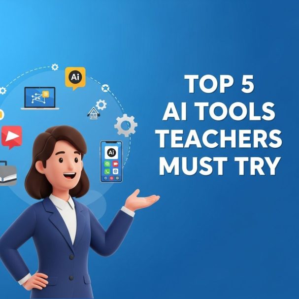 Discover 5 Must-Try AI Tools for Teachers