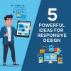 5 Powerful Ideas for Responsive Design