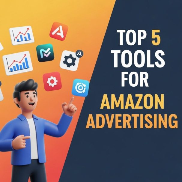Top 5 Essential Tools for Amazon Advertising Success